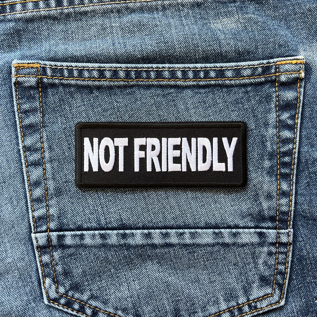 Embroidered Not Friendly Iron on Sew on Patch – PATCHERS