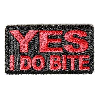 Embroidered Yes I Do Bite Iron on Sew on Patch – PATCHERS